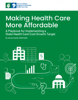Making Health Care More Affordable: A Playbook for Implementing a State ...