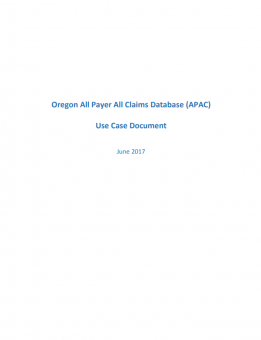 Oregon All Payer All Claims Database (APAC) Use Case Document | APCD Council